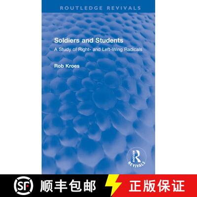【3-4周达】精装 Soldiers and Students: A Study of Right- And Left-Wing Radicals [9781032600703]