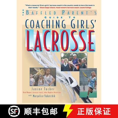 【3-4周达】The Baffled Parent's Guide to Coaching Girls' Lacrosse [9780071412254]