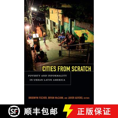 【3-4周达】精装 Cities from Scratch – Poverty and Informality in Urban Latin America [9780822355182]