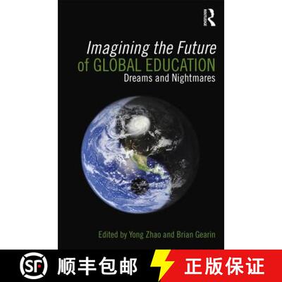 【3-4周达】Imagining the Future of Global Education: Dreams and Nightmares [9781138090316]