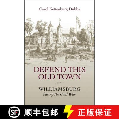 【3-4周达】Defend This Old Town – Williamsburg During the Civil War [9780807130179]