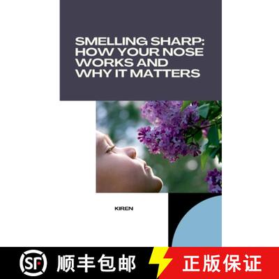 【3-4周达】Smelling Sharp: How Your Nose Works and Why It Matters [9783384279040]