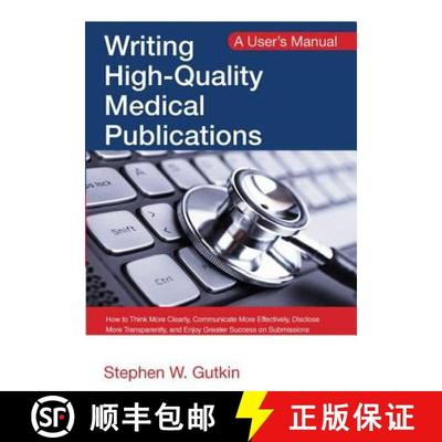 【3-4周达】Writing High-Quality Medical Publications: A User's Manual [9781498765954]
