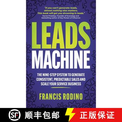 【3-4周达】Leads Machine: The Nine-Step System to Generate Consistent, Predictable Sales and Scale Yo... [9781781338964]