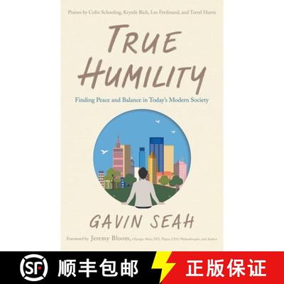 【3-4周达】True Humility: Finding Peace and Balance in Today's Modern Society [9781632994424]