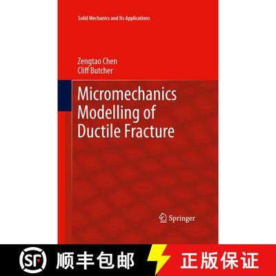 【3-4周达】Micromechanics Modelling of Ductile Fracture [9789400794740]