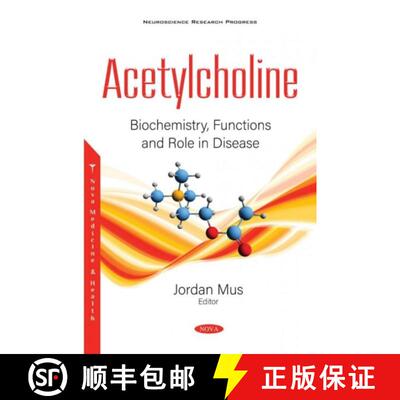 【3-4周达】Acetylcholine: Biochemistry, Functions and Role in Disease [9781536181999]