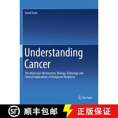 【3-4周达】Understanding Cancer : The Molecular Mechanisms, Biology, Pathology and Clinical Implicati... [9783030973957]