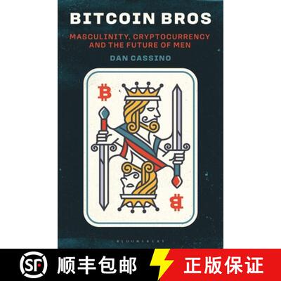 【3-4周达】精装 Bitcoin Bros: Masculinity, Cryptocurrency, and the Future of Men [9781350508095]