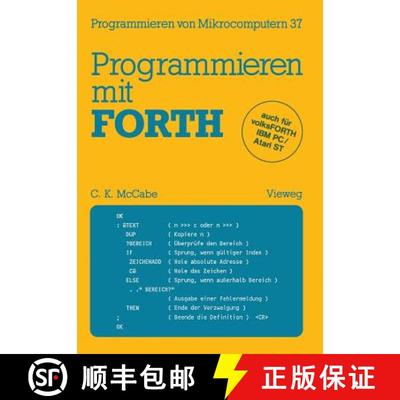 【3-4周达】Programmieren mit FORTH : Übersetzt und bearbeitet von Peter Monadjemi [9783528043469]