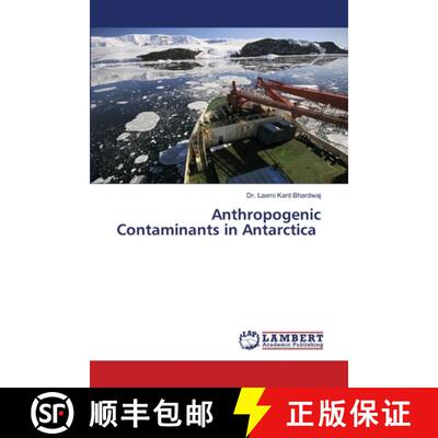 预订 Anthropogenic Contaminants in Antarctica [9786205507681]