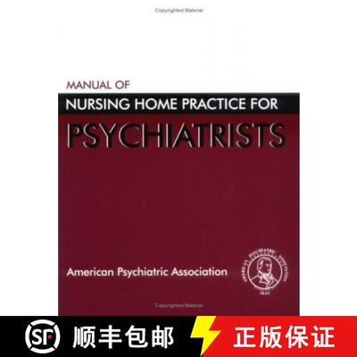 【3-4周达】Manual of Nursing Home Practice for Psychiatrists [9780890422830]