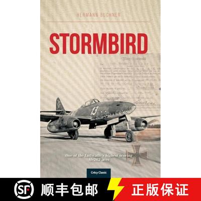 【3-4周达】Stormbird: One of the Luftwaffe's Highest Scoring Me262 Aces [9781910809297]