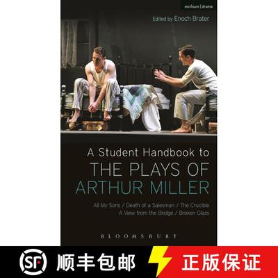 【3-4周达】Student Handbook to the Plays of Arthur Miller: All My Sons, Death of a Salesman, The Cruc... [9781472514974]