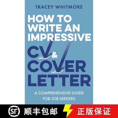 【3-4周达】How to Write an Impressive CV and Cover Letter : A Comprehensive Guide for Jobseekers [9781472145352]