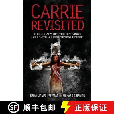 【3-4周达】Carrie Revisited: The Legacy of Stephen King's Girl with a Frightening Power [9781941971710]