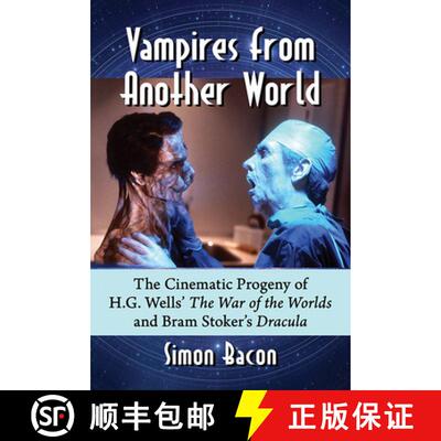 【3-4周达】Vampires from Another World : The Cinematic Progeny of H.G. Wells' The War of the Worlds a... [9781476678733]