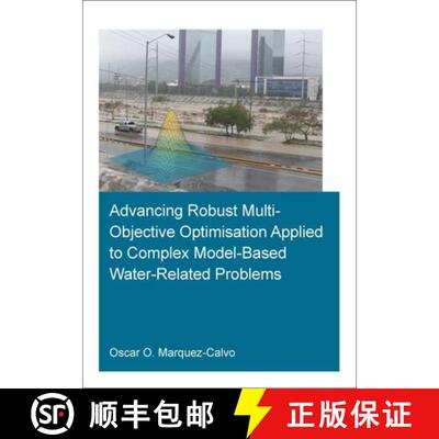 【3-4周达】Advancing Robust Multi-Objective Optimisation Applied to Complex Model-Based Water-Related... [9780367460433]