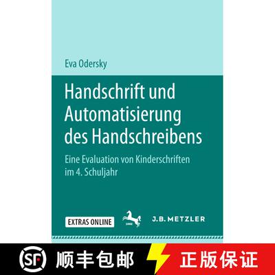 【3-4周达】Handschrift und Automatisierung des Handschreibens: Eine Evaluation von Kinderschriften im... [9783476047809]