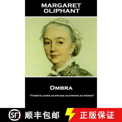 【3-4周达】Margaret Oliphant - Ombra: There's looks as speaks as strong as words [9781787801639]