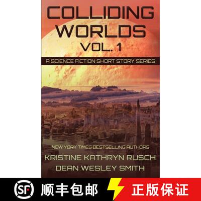 【3-4周达】Colliding Worlds, Vol. 1: A Science Fiction Short Story Series [9781561463879]