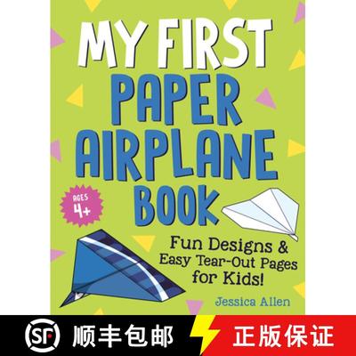 【3-4周达】My First Paper Airplane Book: Fun Designs and Easy Tear-Out Pages for Kids! [9780593690383]