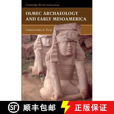 【3-4周达】Olmec Archaeology and Early Mesoamerica: - Olmec Archaeology and Early Mesoamerica [9780521788823]