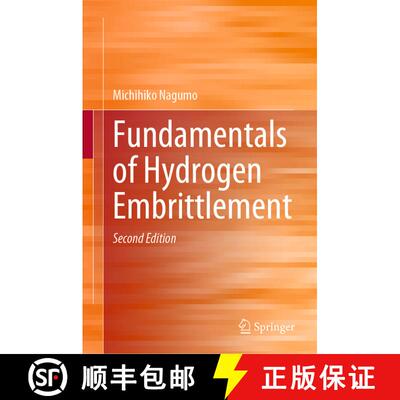 【3-4周达】精装 Fundamentals of Hydrogen Embrittlement (Second Edition 2023) [9789819909919]