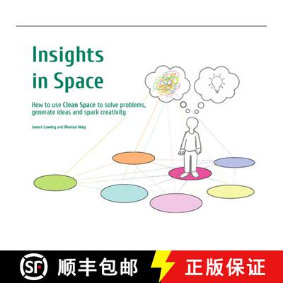 【3-4周达】Insights in Space: How to Use Clean Space to Solve Problems, Generate Ideas and Spark Crea... [9780957486621]
