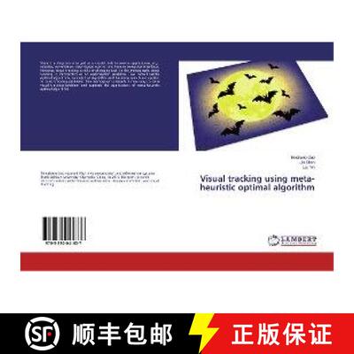 预订 Visual tracking using meta-heuristic optimal algorithm [9783330041837]