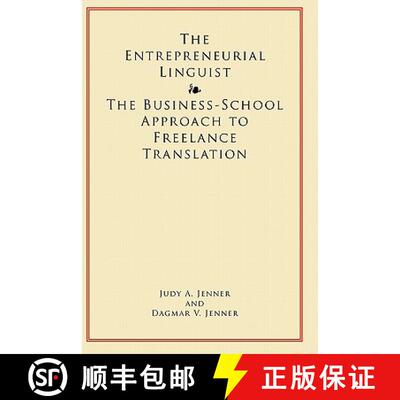 【3-4周达】The Entrepreneurial Linguist: The Business-School Approach to Freelance Translation [9780557256235]