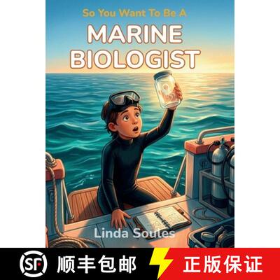 【3-4周达】精装 So You Want To Be A Marine Biologist: A Kids' Guide to Ocean Science, Sea Creatures, ... [9781972766538]