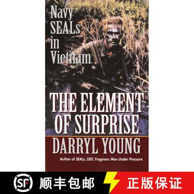 【3-4周达】The Element of Surprise: The Element of Surprise: Navy SEALS in Vietnam [9780804105811]
