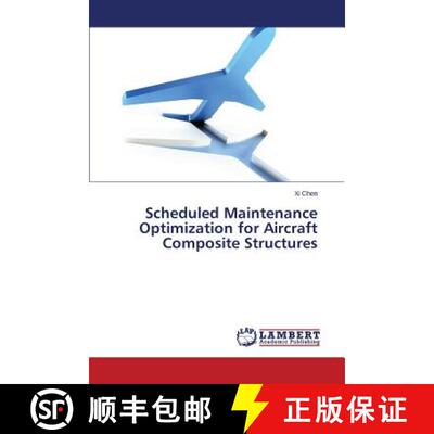 预订 Scheduled Maintenance Optimization for Aircraft Composite Structures (Aufl.) [9783659331824]