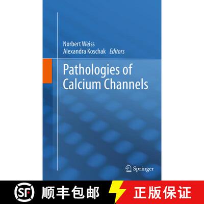 【3-4周达】Pathologies of Calcium Channels [9783662523537]