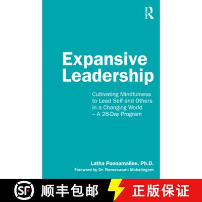 预订 Expansive Leadership: Cultivating Mindfulness to Lead Self and Others in a Changing World - A 28... [9780367699741]