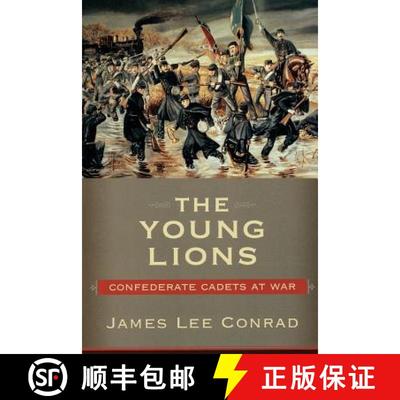 预订 The Young Lions: Confederate Cadets at War [9781570035753]
