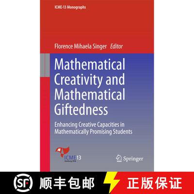 【3-4周达】精装 Mathematical Creativity and Mathematical Giftedness: Enhancing Creative Capacities in... [9783319731551]