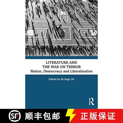 【3-4周达】Literature and the War on Terror: Nation, Democracy and Liberalisation [9781032424835]