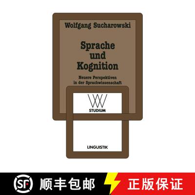 【3-4周达】Sprache und Kognition: Neuere Perspektiven in der Sprachwissenschaft [9783531221670]