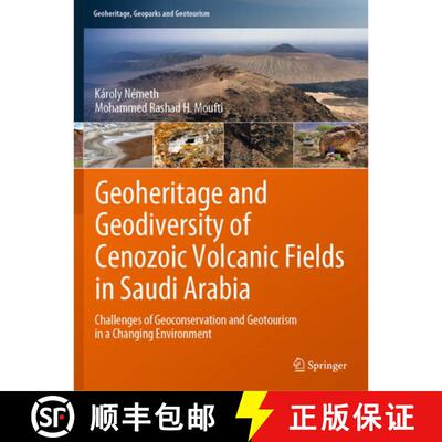 【3-4周达】Geoheritage and Geodiversity of Cenozoic Volcanic Fields in Saudi Arabia: Challenges of Ge... [9783031612190]