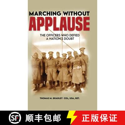 【3-4周达】精装 Marching Without Applause: The Officers Who Defied a Nation's Doubt [9798295485220]