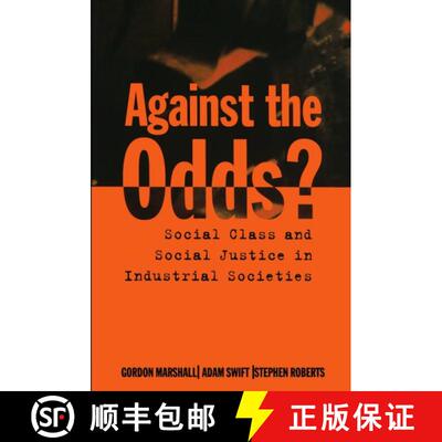【3-4周达】Against the Odds?: Social Class and Social Justice in Industrial Societies [9780198292395]