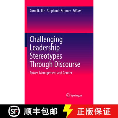 【3-4周达】Challenging Leadership Stereotypes Through Discourse: Power, Management and Gender (Softco... [9789811351051]