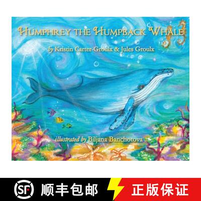 【3-4周达】精装 Humphrey the Humpback Whale [9780988086159]