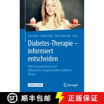 【3-4周达】Diabetes-Therapie – informiert entscheiden: Patientenzentriertes und fallbasiertes Vorgeh... [9783662559710]