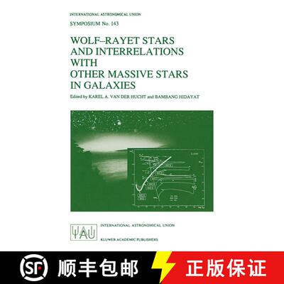 【3-4周达】Wolf-Rayet Stars and Interrelations with other Massive Stars in Galaxies: Proceedings of t... [9780792310877]