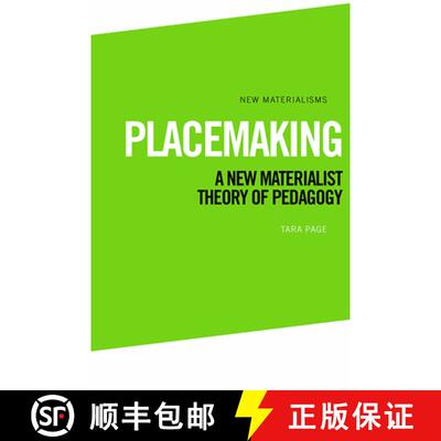 【3-4周达】Placemaking: A New Materialist Theory of Pedagogy [9781474428774]