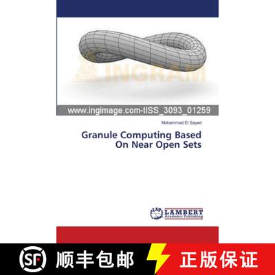 预订 Granule Computing Based On Near Open Sets [9783659537646]