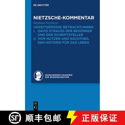 【3-4周达】精装 Kommentar zu Nietzsches Unzeitgemassen Betrachtungen: I. David Strauss der Bekenner u... [9783110286823]